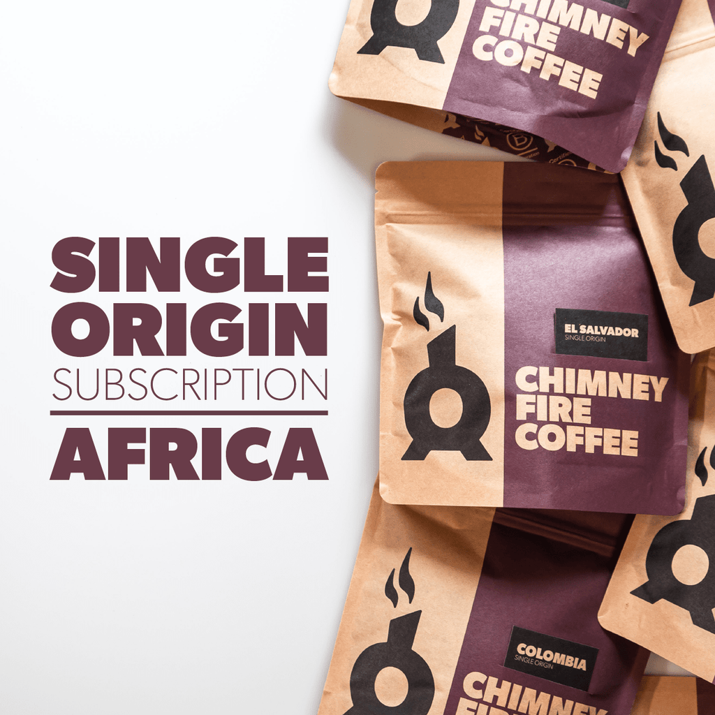 Single Origin Subscription - Africa | Chimney Fire Coffee